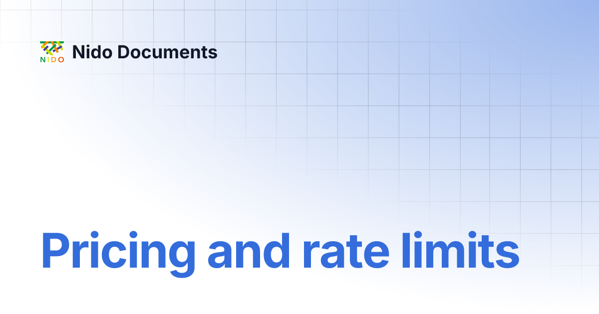 Pricing and rate limits | Nido Documents
